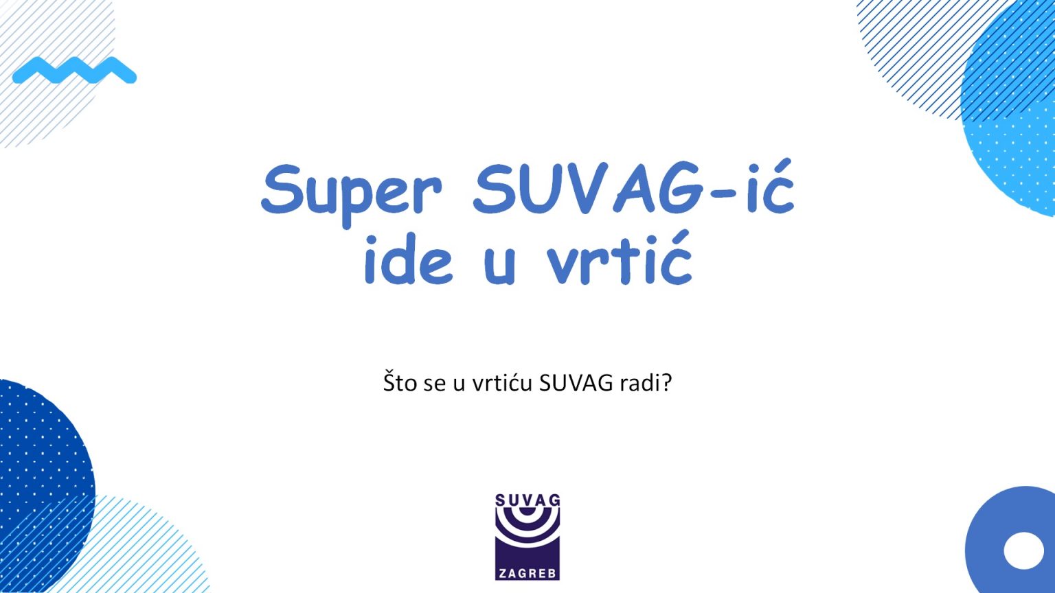 » Dječji vrtić Poliklinike SUVAGSUVAG